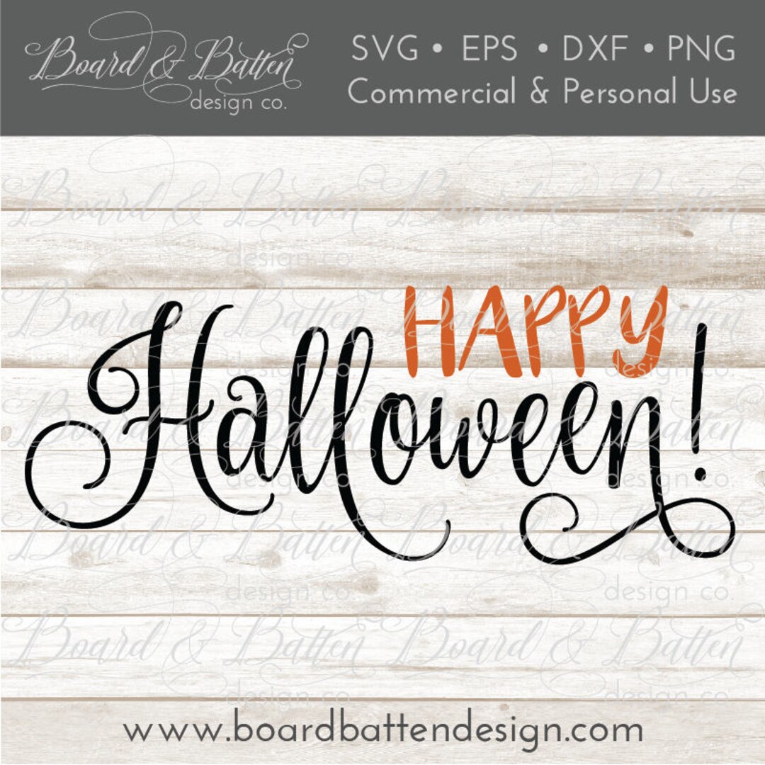 Happy Halloween Svg Files Halloween Cut Files Cuttable - Etsy