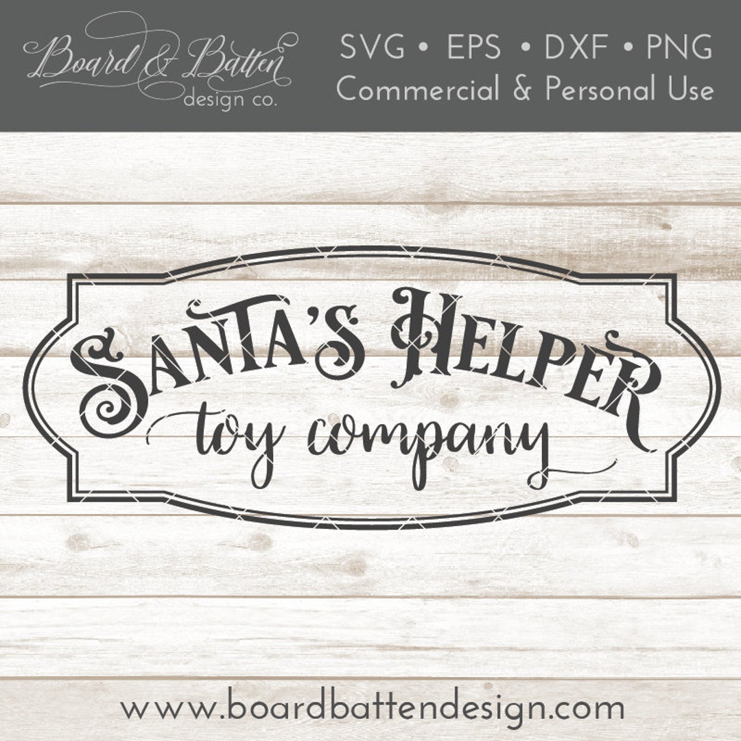 SVG Christmas Cut File - Santa's Helper Toy Company SVG File - Etsy
