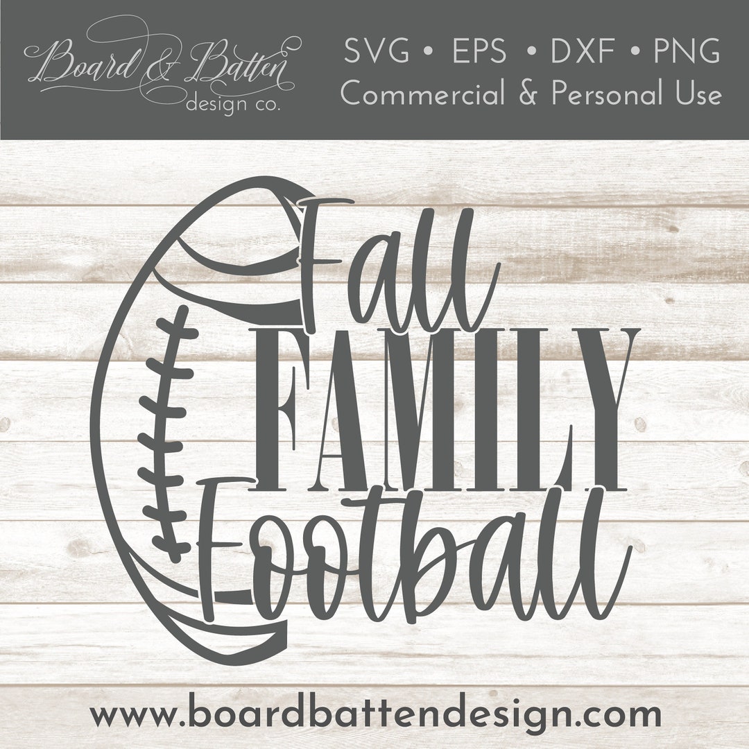 Fall Family Football SVG File fall Family Svg Football Cricut Designs ...