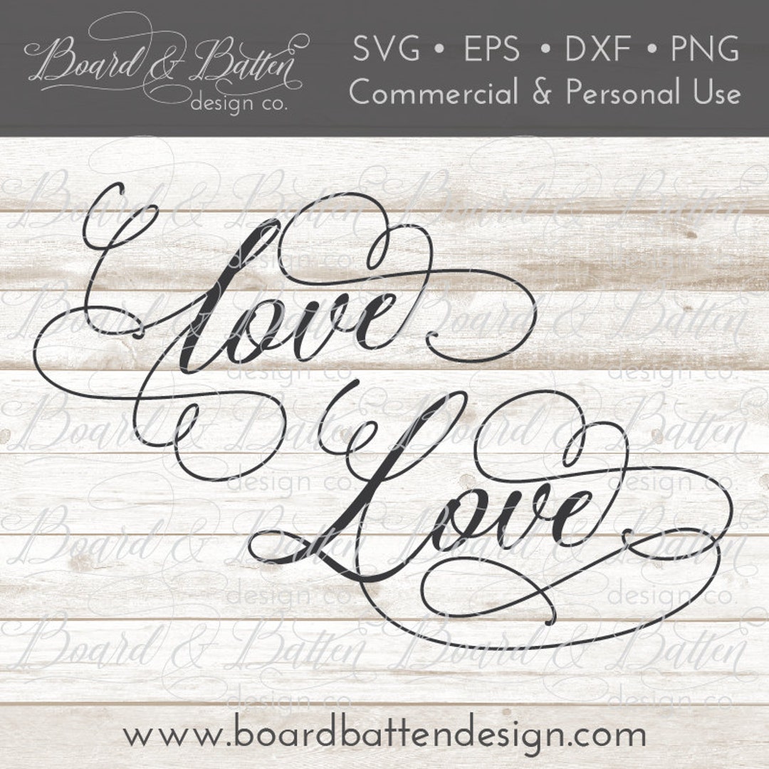 Love SVG Files - Valentine Svg Files - Calligraphy SVG - Love Script ...