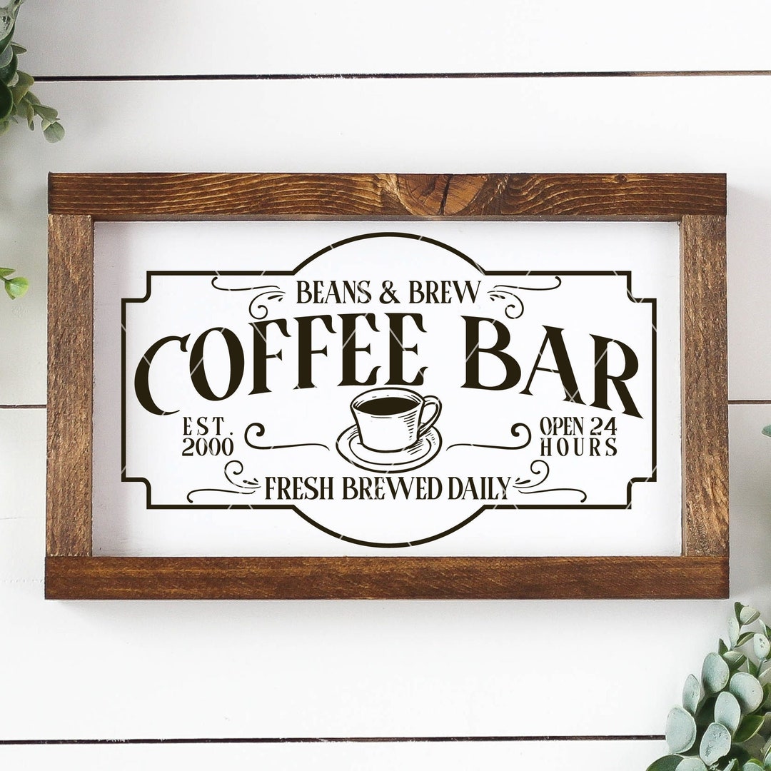 Coffee Svg Coffee Bar SVG File Coffee Sign Svg Kitchen Svg Files for ...