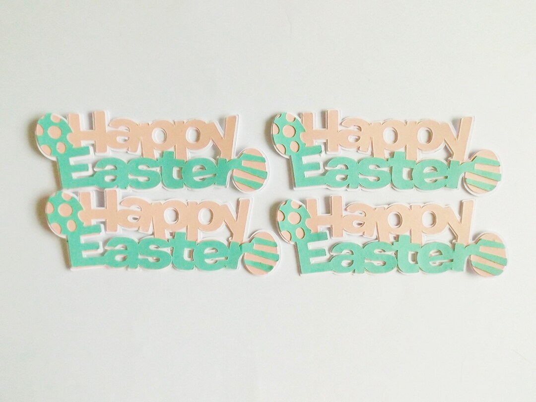 Happy Easter Sentiments Papercraft Easter Eggs Embellishments ...