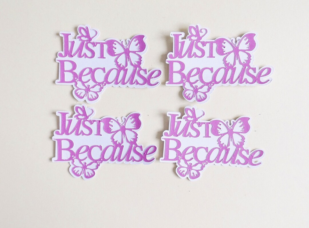 Just Because Sentiments Papercraft Embellishments Phrases Scrapbooking ...
