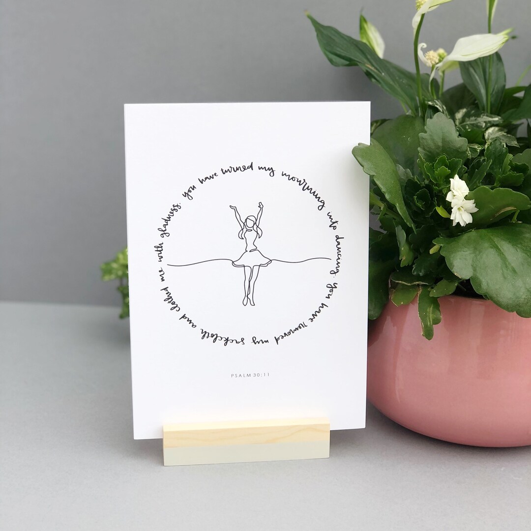 Mourning Into Dancing - Christian Bible Art Print - Psalm 30:11 - Etsy