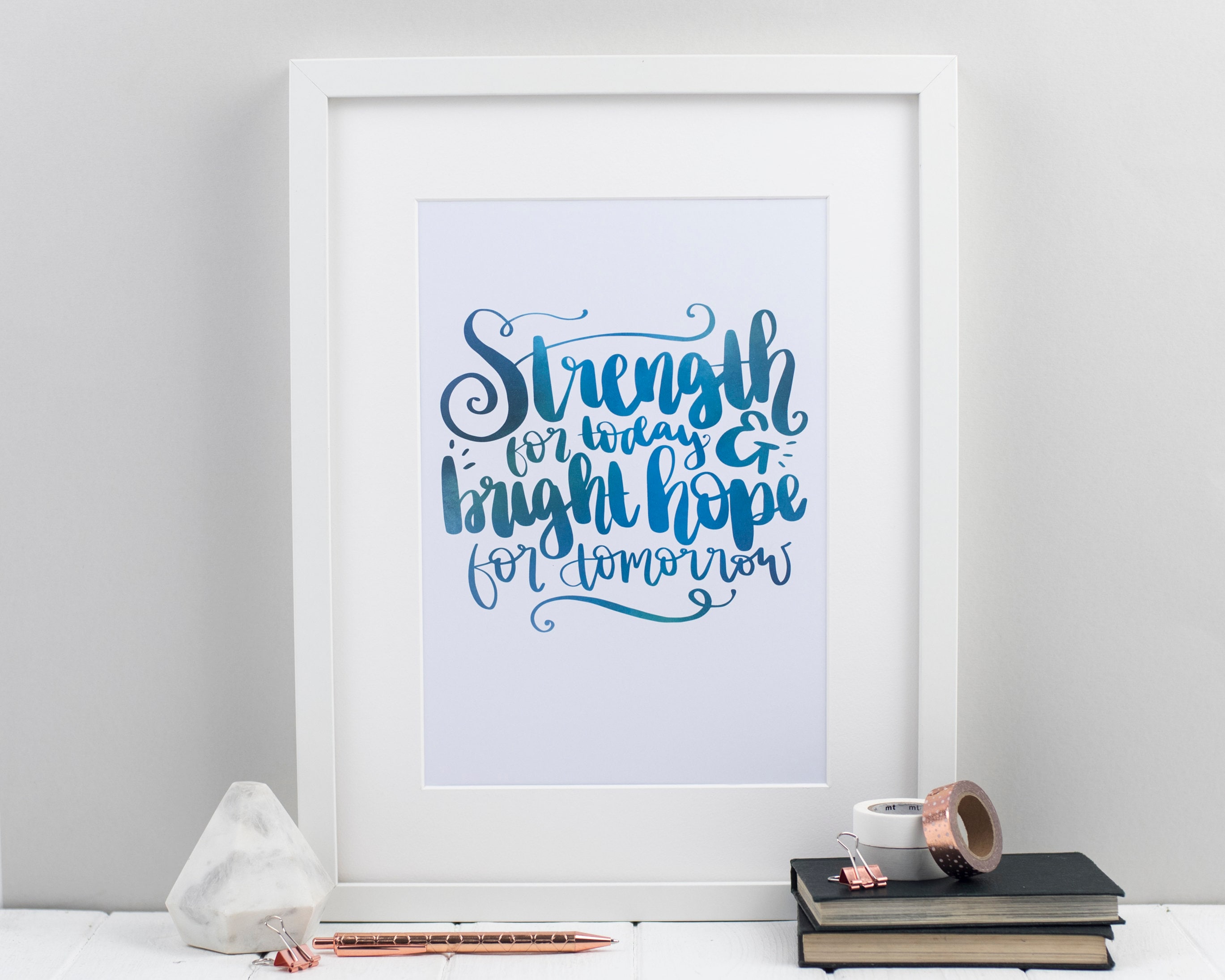 Strength for Today and Bright Hope for Tomorrow A5/A5 Print - Etsy