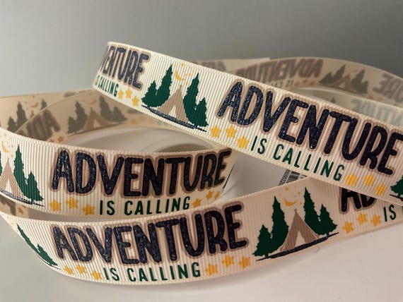 7 8 Adventure is Calling Grosgrain Ribbon by the Yard Etsy Ireland