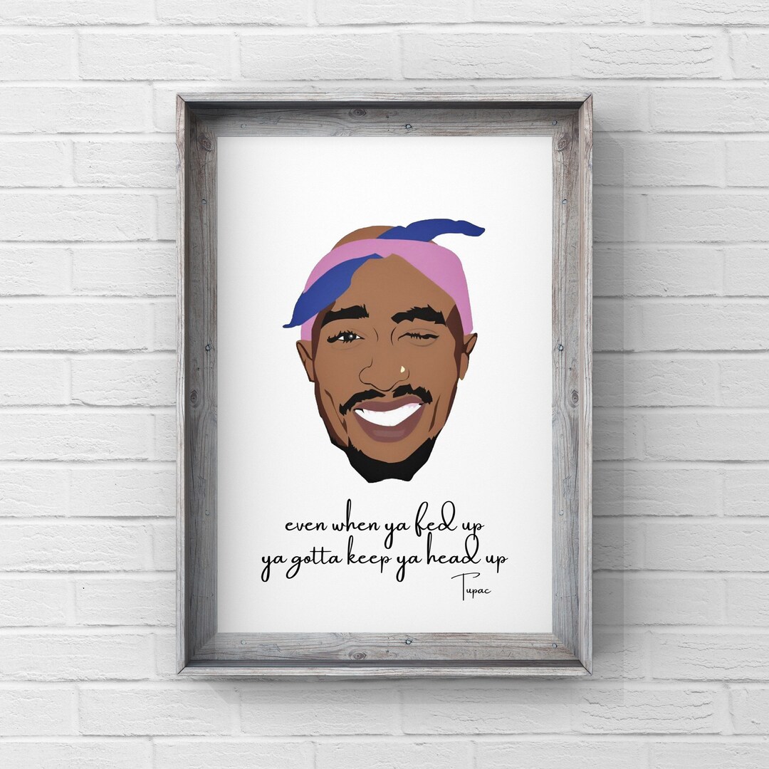 Keep Ya Head up Script Print Rap Tupac Lyric Quote Wall Hanging Art ...