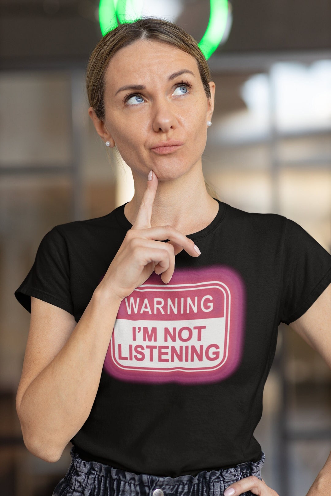 Warning Im Not Listening T-shirt, Funny Sarcastic Gift Mens or Womens ...