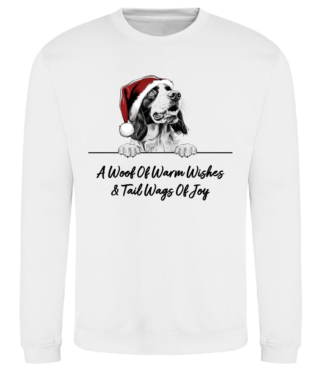 SPRINGER SPANIEL Christmas Dog Sweatshirt, Woof Wishes Tail Wags of Joy ...