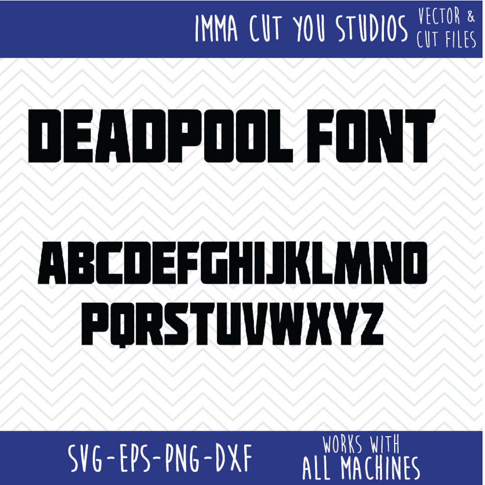 Deadpool Font (SVG, EPS, PNG, Dfx) Cut Files for Use With Silhouette ...