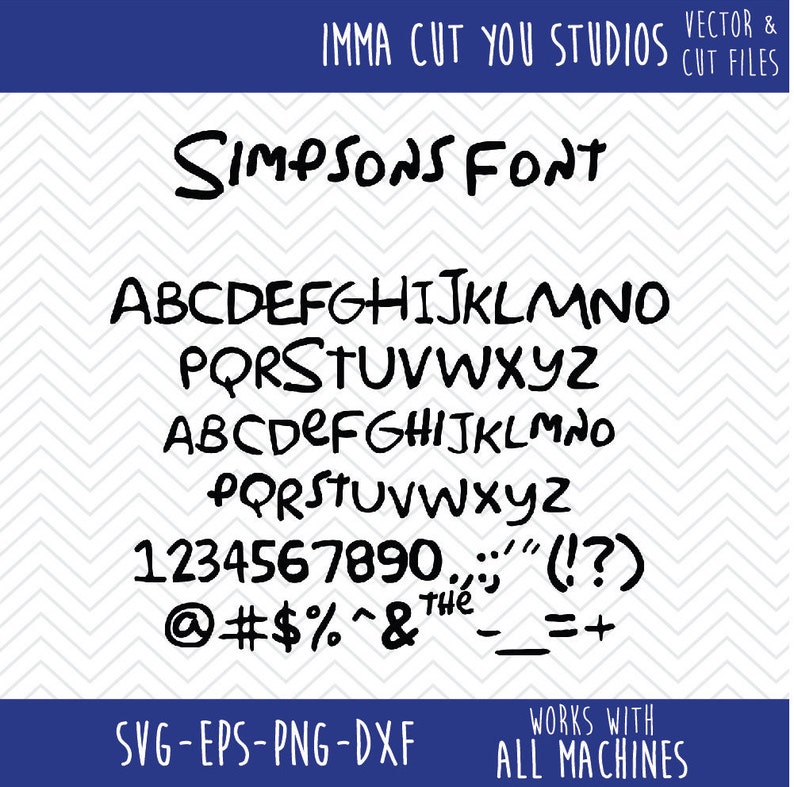 Simpsons Font (SVG, EPS, PNG, Dfx) Cut Files for Use With Silhouette ...
