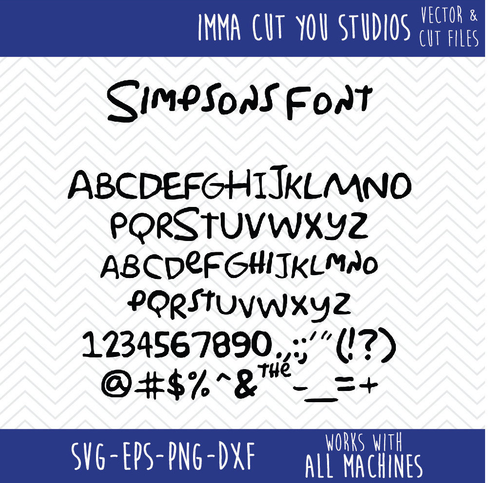 Simpsons Font (SVG, EPS, PNG, Dfx) Cut Files for Use With Silhouette ...