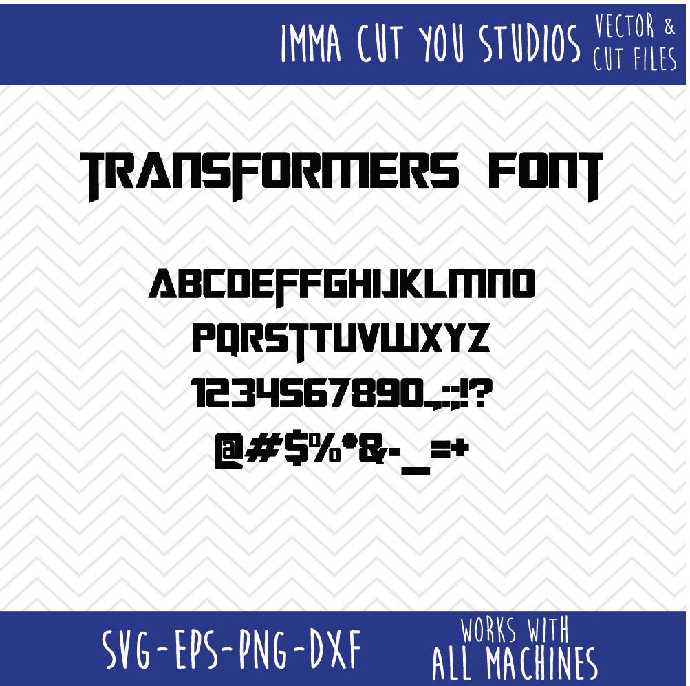 Transformers Font (SVG, EPS, PNG, Dfx) Cut Files for Use With ...