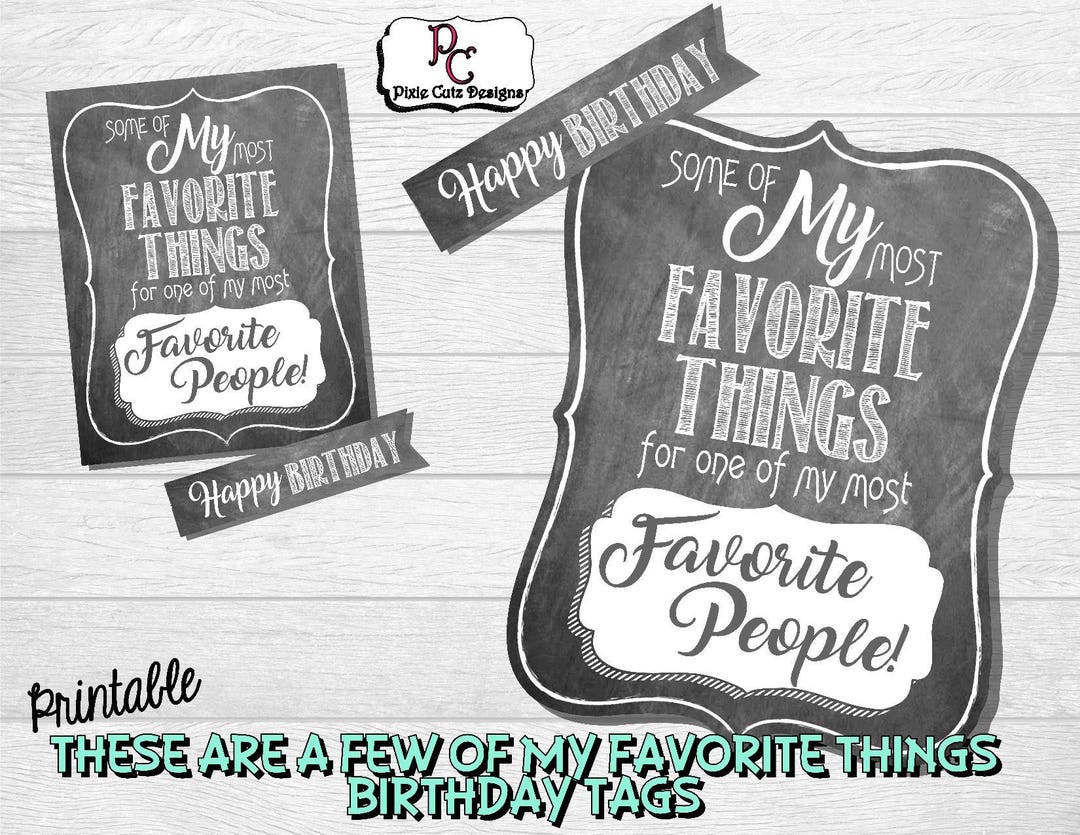 A Few of My Favorite Things Happy Birthday Tag; My Favorite Things ...