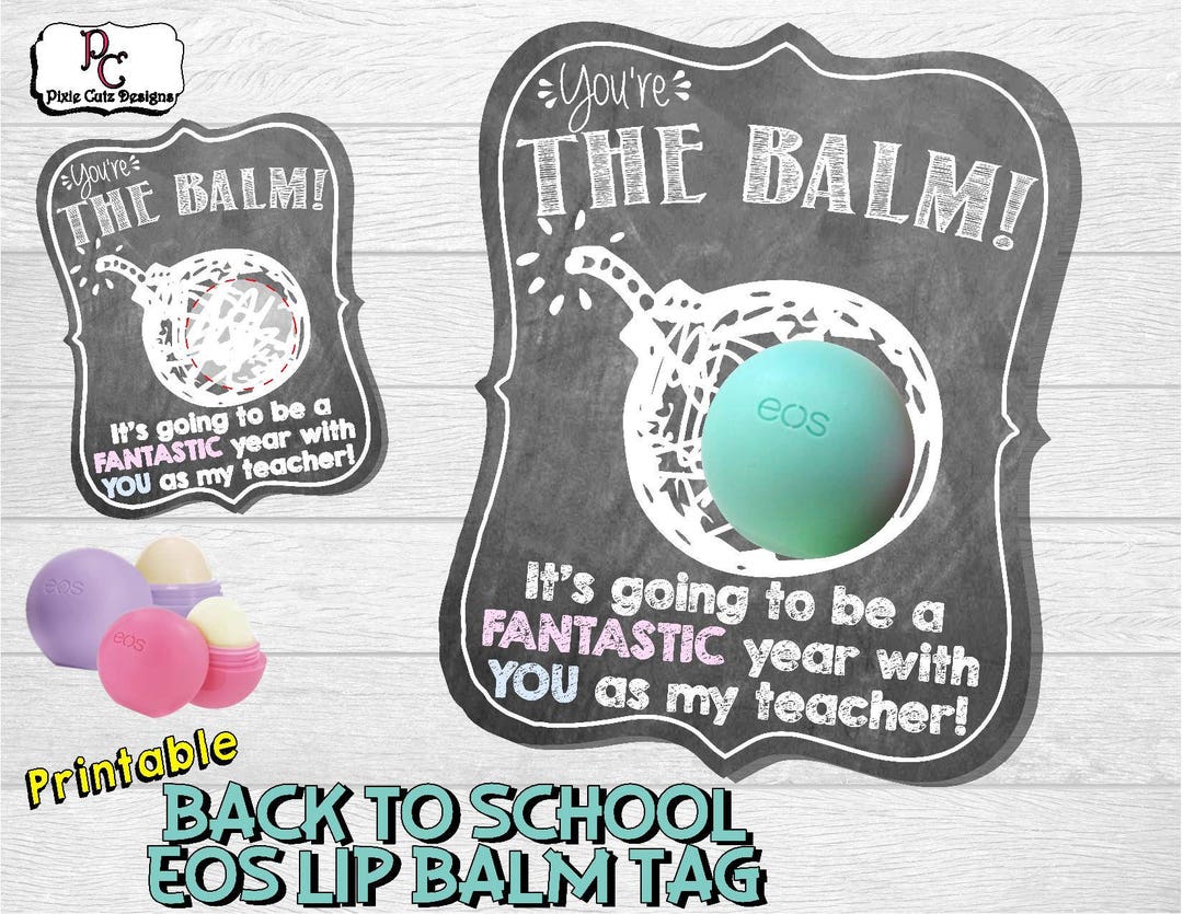 You're "the Balm" Back to School Teacher Printable EOS Lip Balm Tag - Etsy