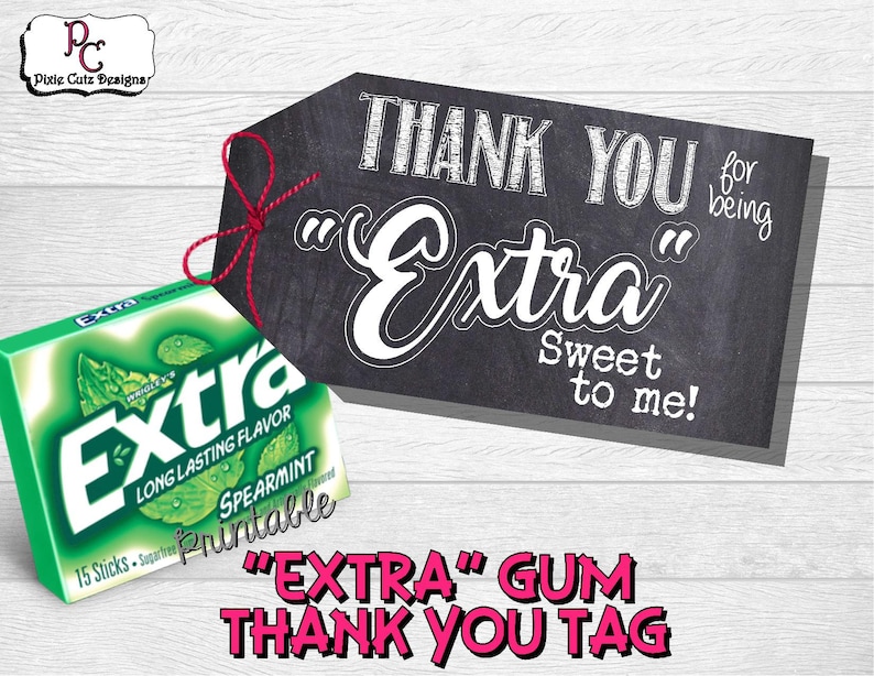 Extra Sweet Thank You Tag Extra Gum Thank You Tag Extra Gum Tag Thank ...