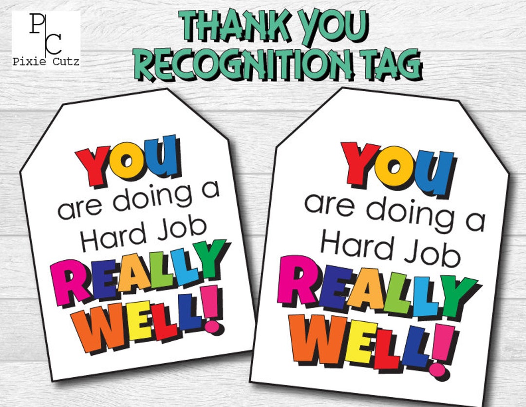 You Are Doing a Hard Job Really Well; Recognition Tag; Thank You Tag ...