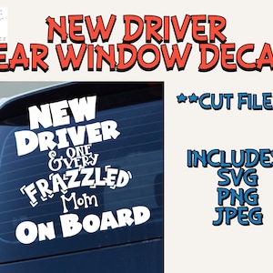 CUT FILE; New Driver Window Decal; Drivers Beware; Student Driver; New ...