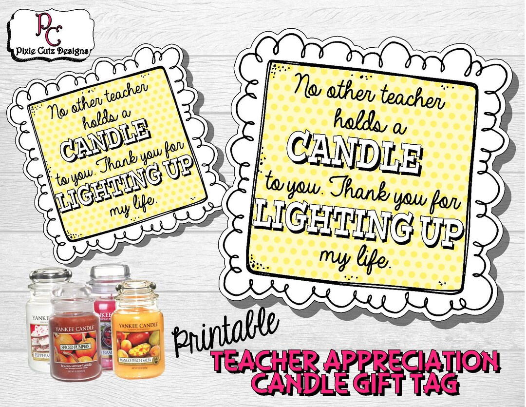 Teacher Appreciation Gift Tag; Teacher Appreciation; Candle Gift ...
