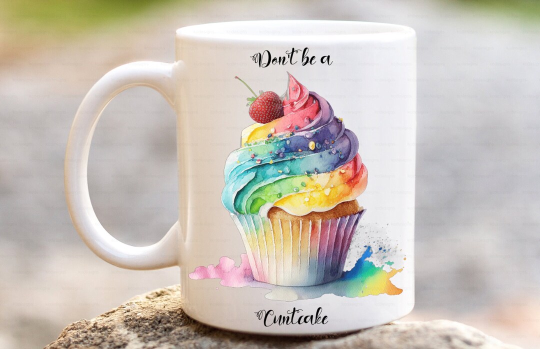 Profanity Mugs, Don't Be A Cuntcake, Funny Cupcake Cup Gifts - Etsy