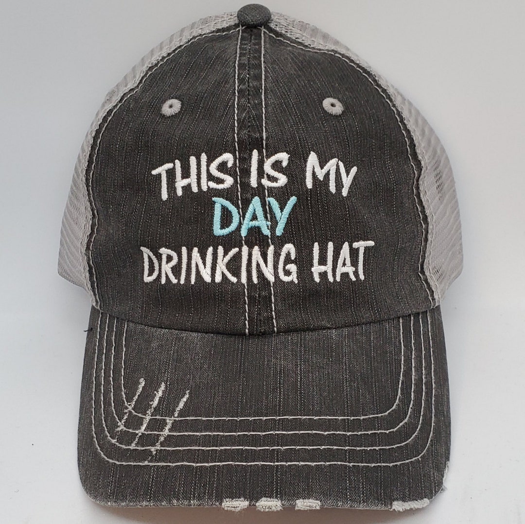 This is My Day Drinking Hat, Distressed Hat, I'll Bring, Drinking Cap ...