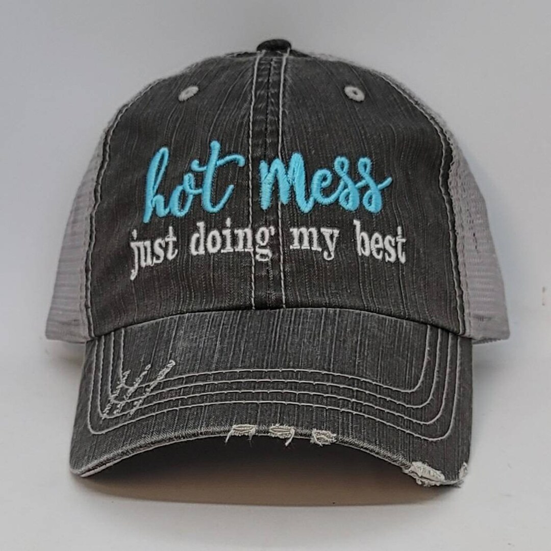 Hot Mess Just Doing My Best, Women Trucker Cap, Distressed Trucker Hat ...