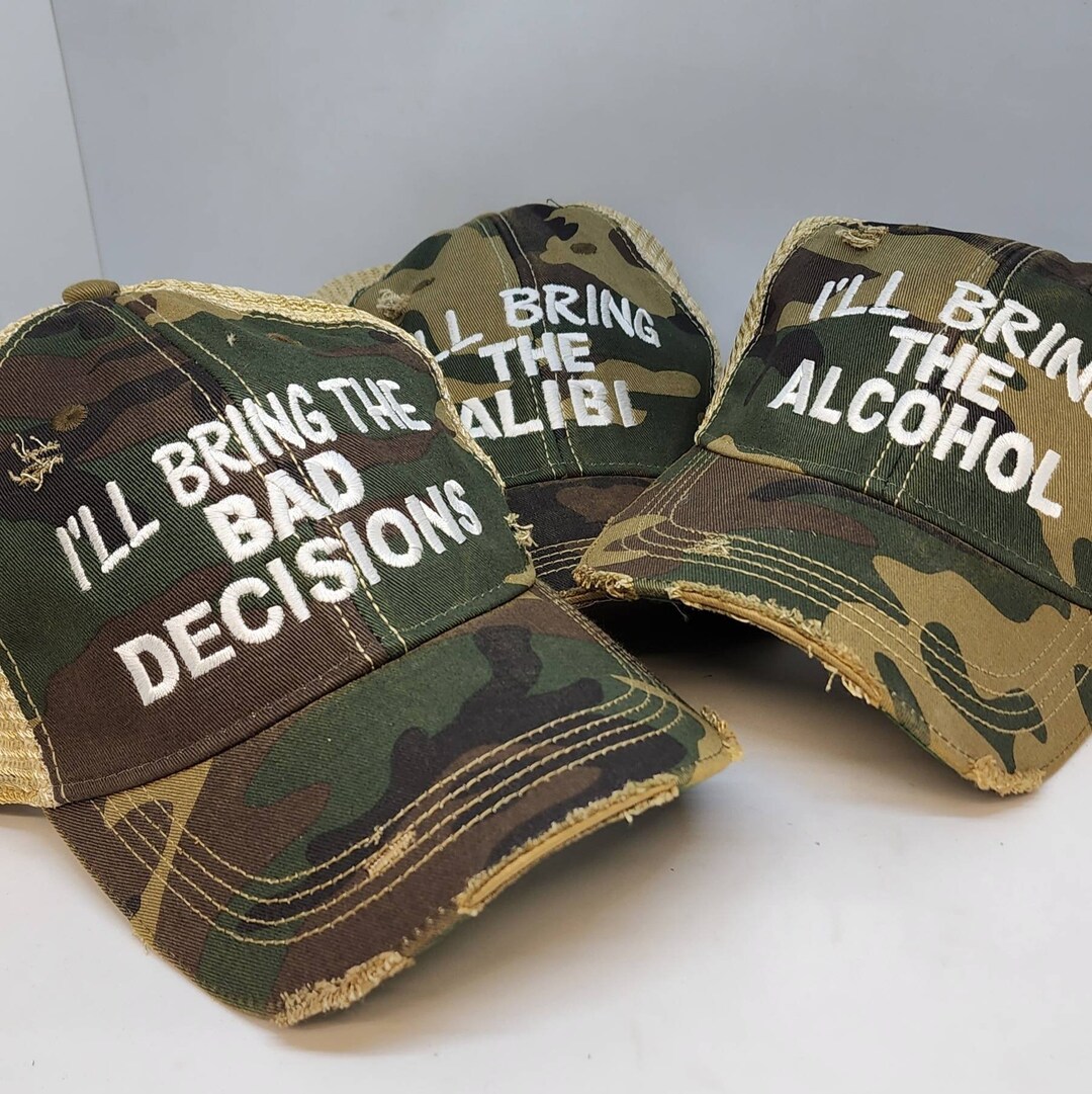 I'll Bring the Alcohol, Bad Decisions and More, Over 60 Sayings or Make ...