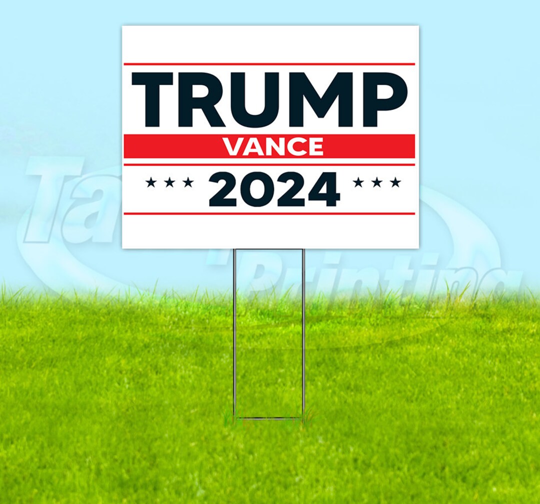 Trump Vance 2024 Assassination Attempt 18x24 Corrugated Plastic Yard ...