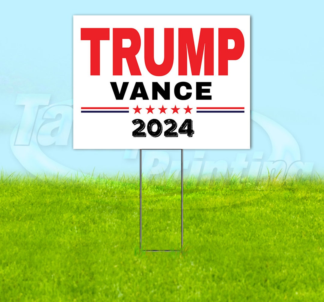 Trump Vance 2024 Assassination Attempt 18x24 Corrugated Plastic Yard ...
