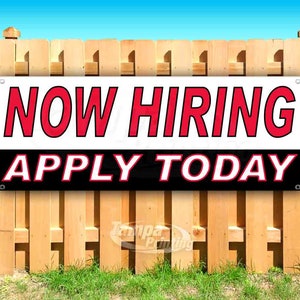 NOW HIRING Apply Today 13 Oz Heavy Duty Vinyl Banner Sign With Metal ...