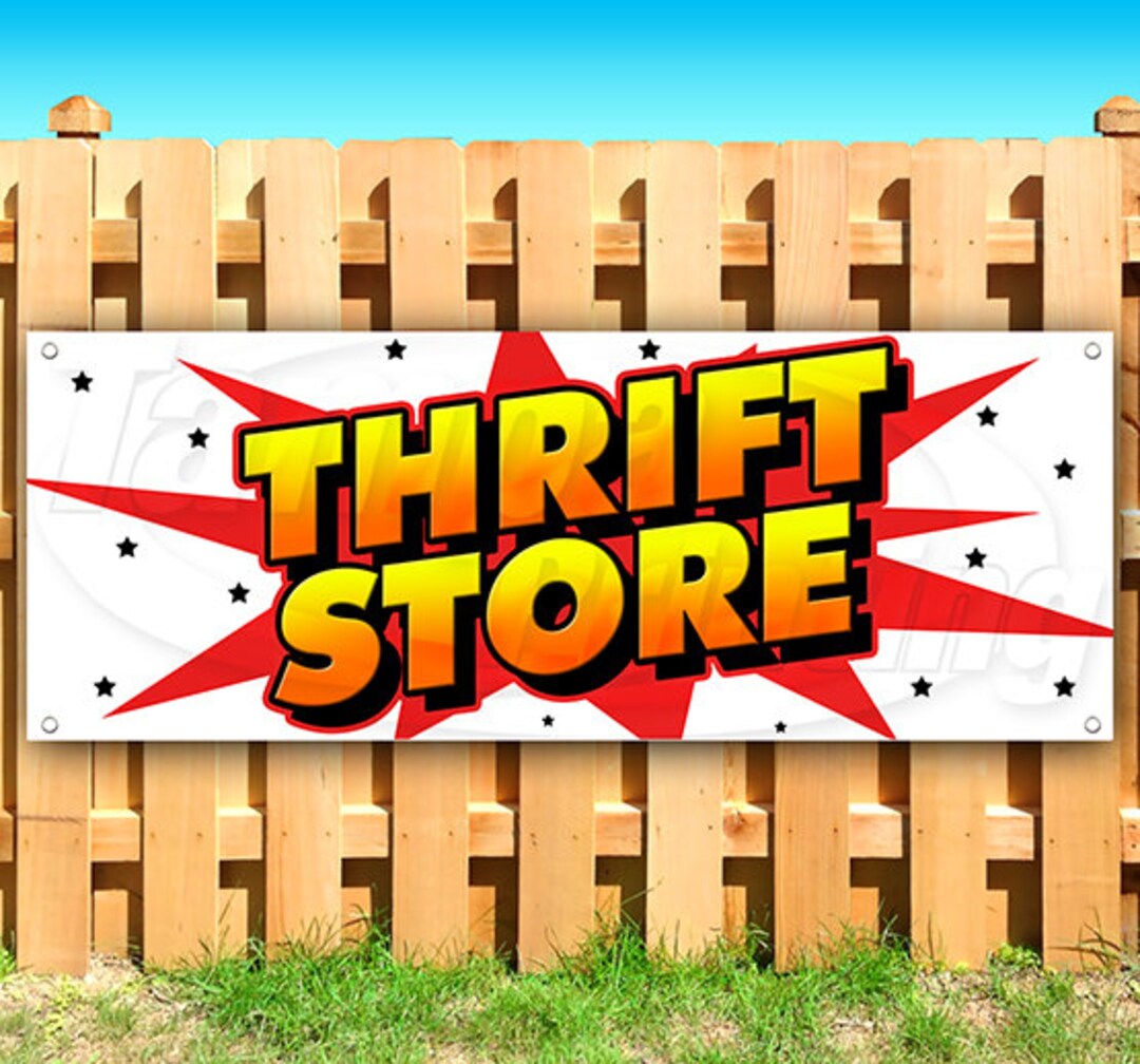 THRIFT STORE 13 Oz Heavy Duty Vinyl Banner Sign With Metal Grommets ...