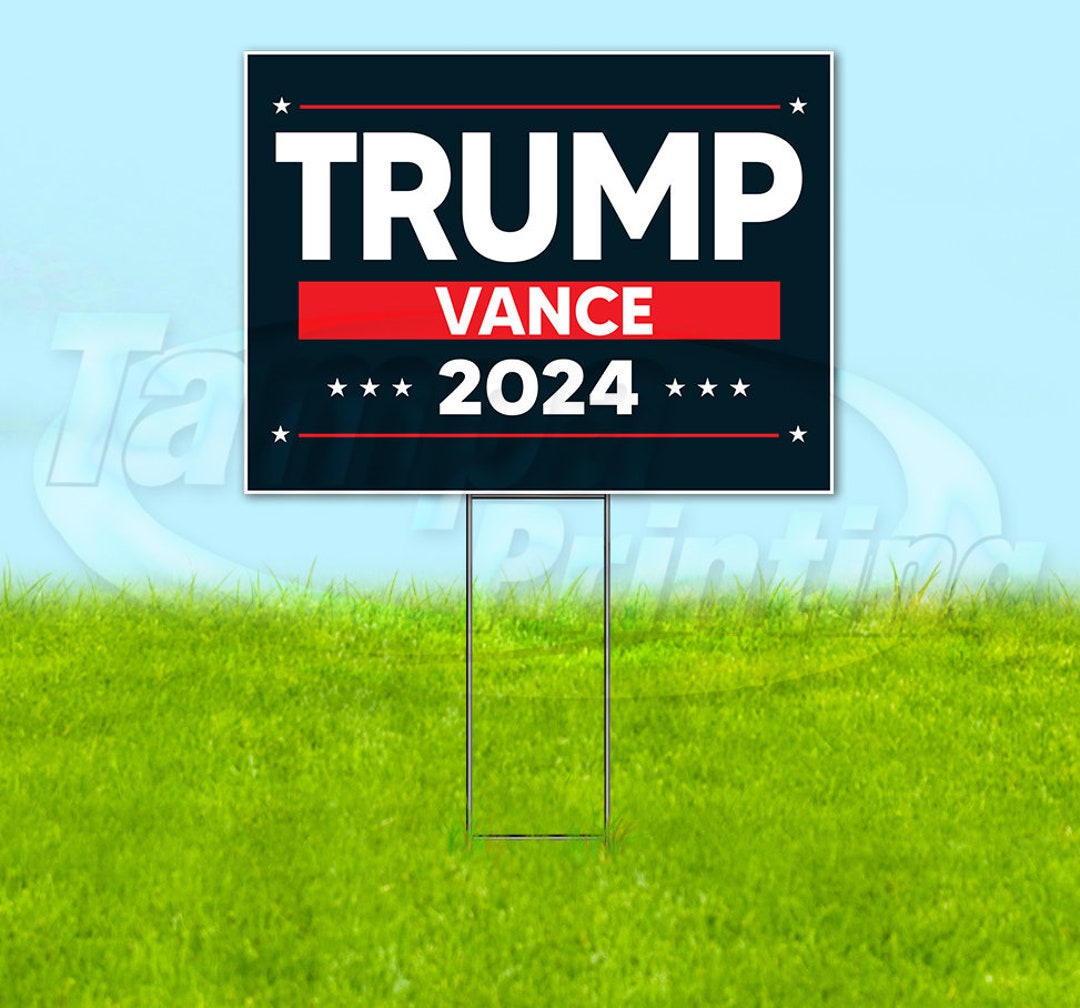 Trump Vance 2024 Assassination Attempt 18x24 Corrugated Plastic Yard ...