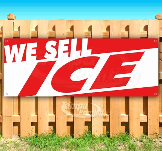 WE SELL ICE 13 oz heavy duty vinyl banner sign with metal | Etsy