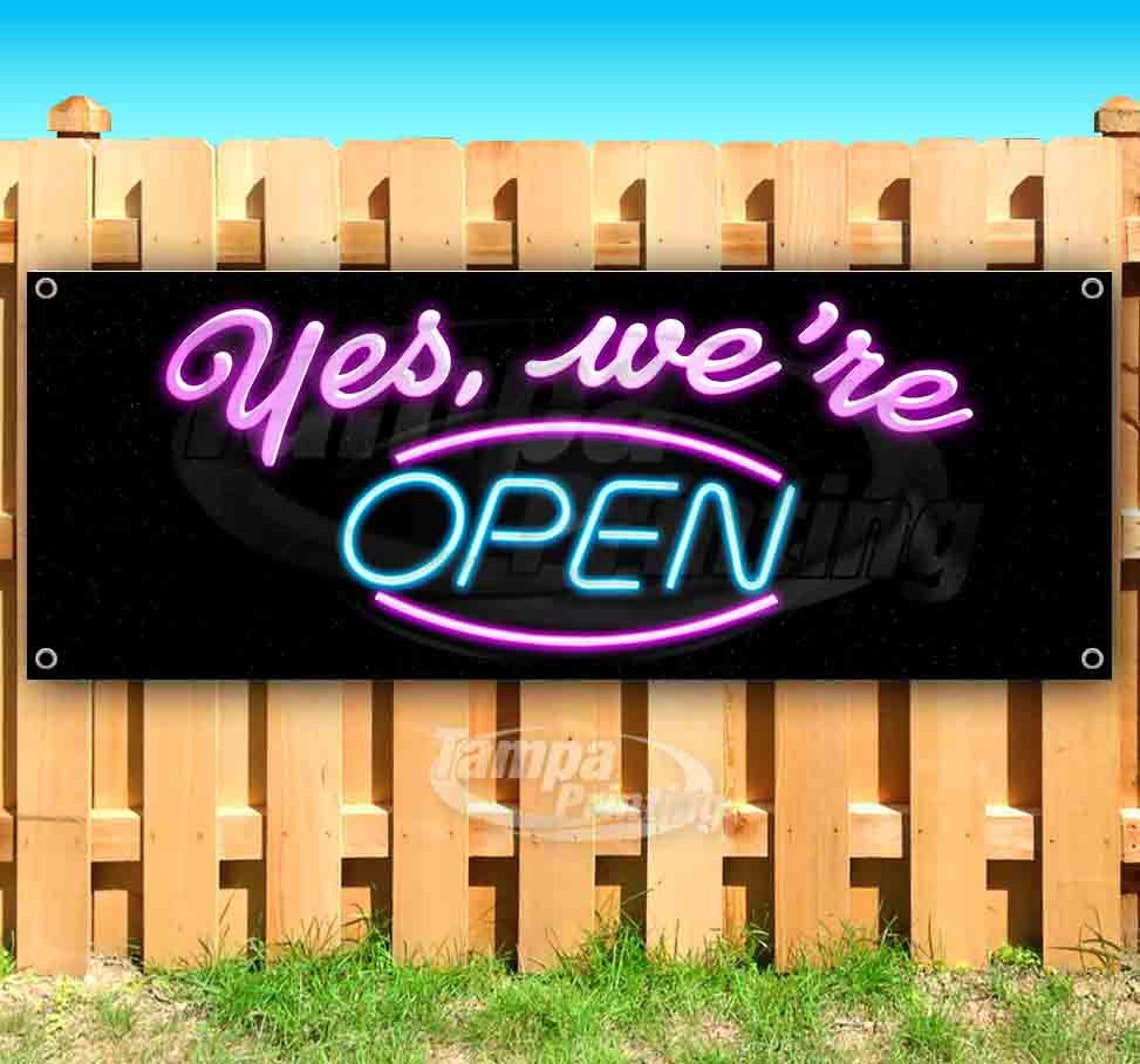 Yes We're Open 13 Oz Heavy Duty Vinyl Banner Sign With | Etsy
