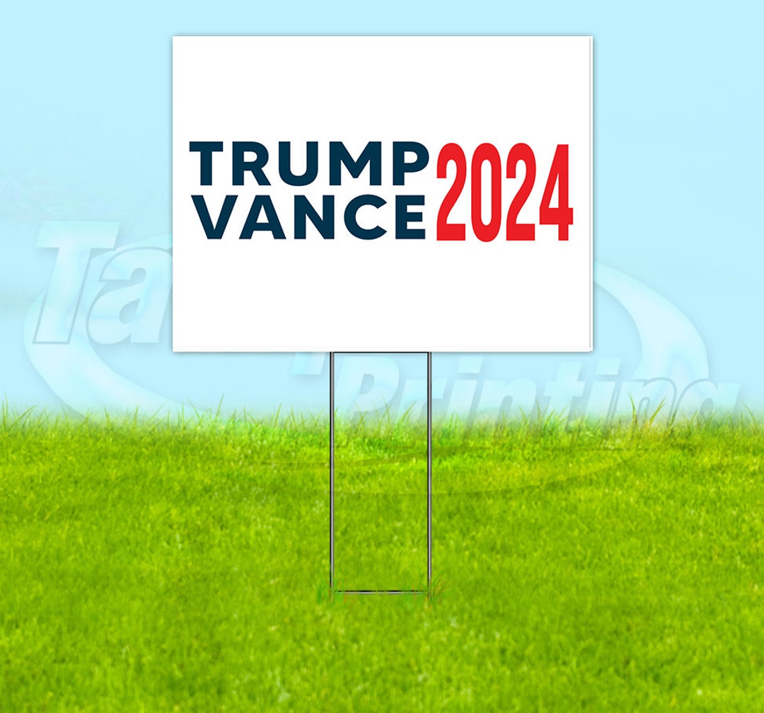 Trump Vance 2024 Assassination Attempt 18x24 Corrugated Plastic Yard ...