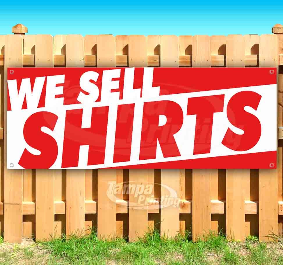 WE SELL SHIRTS 13 oz heavy duty vinyl banner sign with metal - Etsy