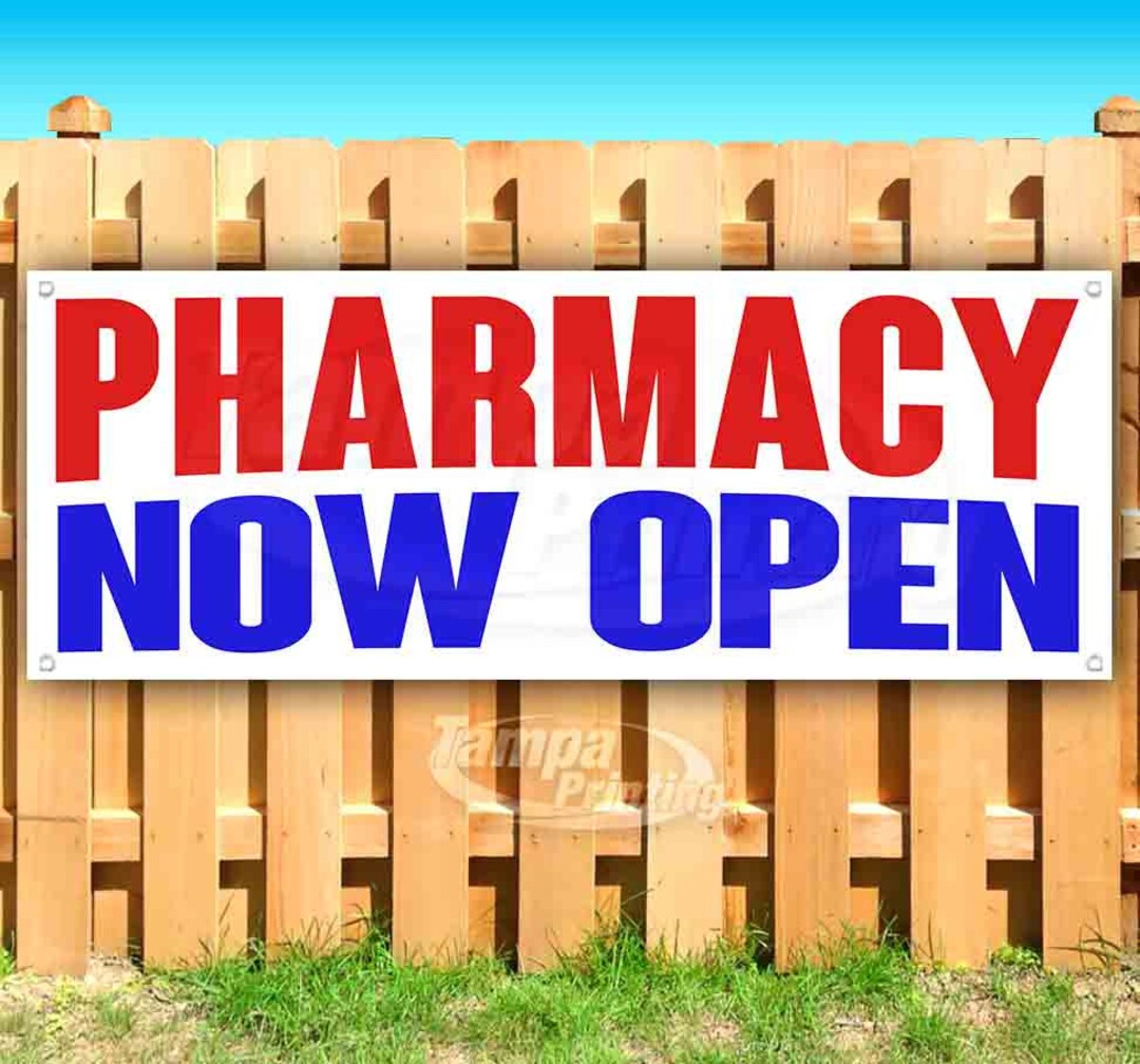 Pharmacy Now Open 13 Oz Heavy Duty Vinyl Banner Sign With Metal ...