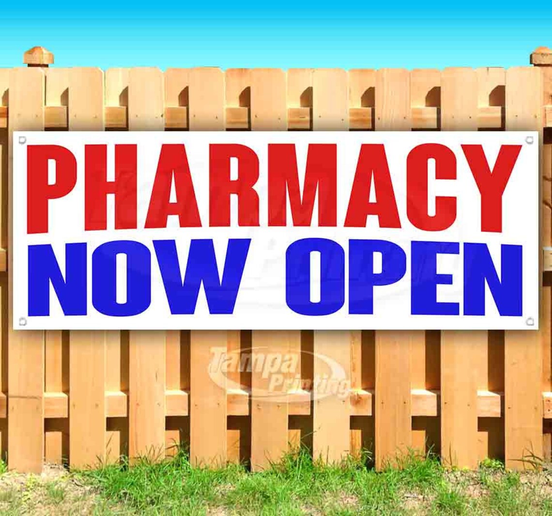Pharmacy Now Open 13 Oz Heavy Duty Vinyl Banner Sign With - Etsy