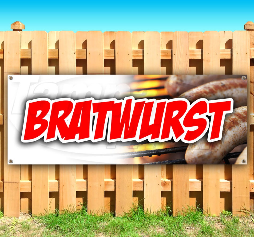 BRATWURST 13 Oz Heavy Duty Vinyl Banner Sign With Metal Grommets, New ...