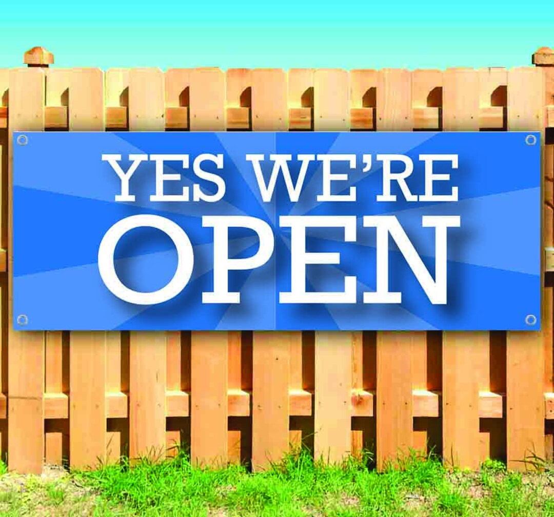 Yes We're Open 13 Oz Banner Non-fabric Heavy-duty - Etsy