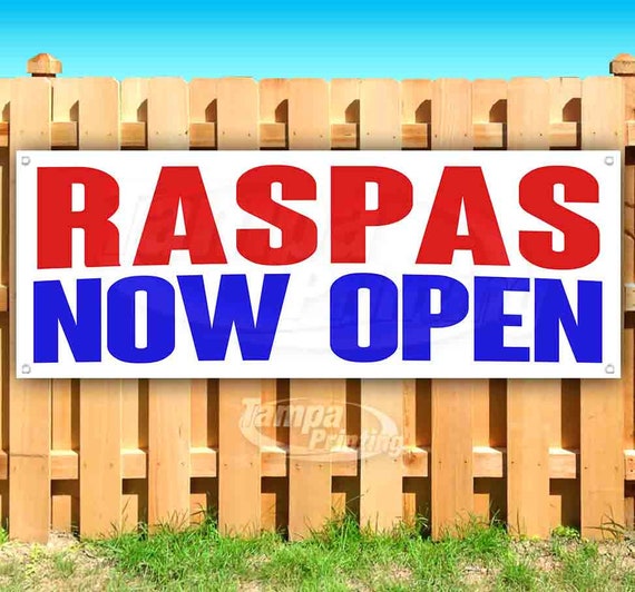 RASPAS NOW OPEN 13 oz heavy duty vinyl banner sign with metal | Etsy