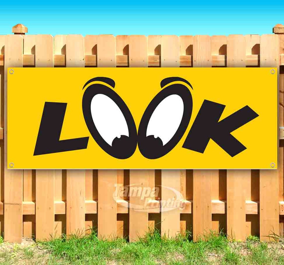 Look Eyes 13 Oz Heavy Duty Vinyl Banner Sign With Metal - Etsy
