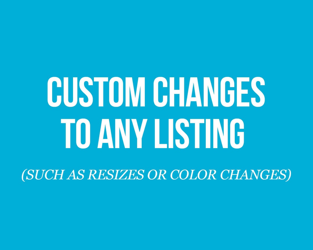 Custom Personalization Request (personalization, Resize or Color ...