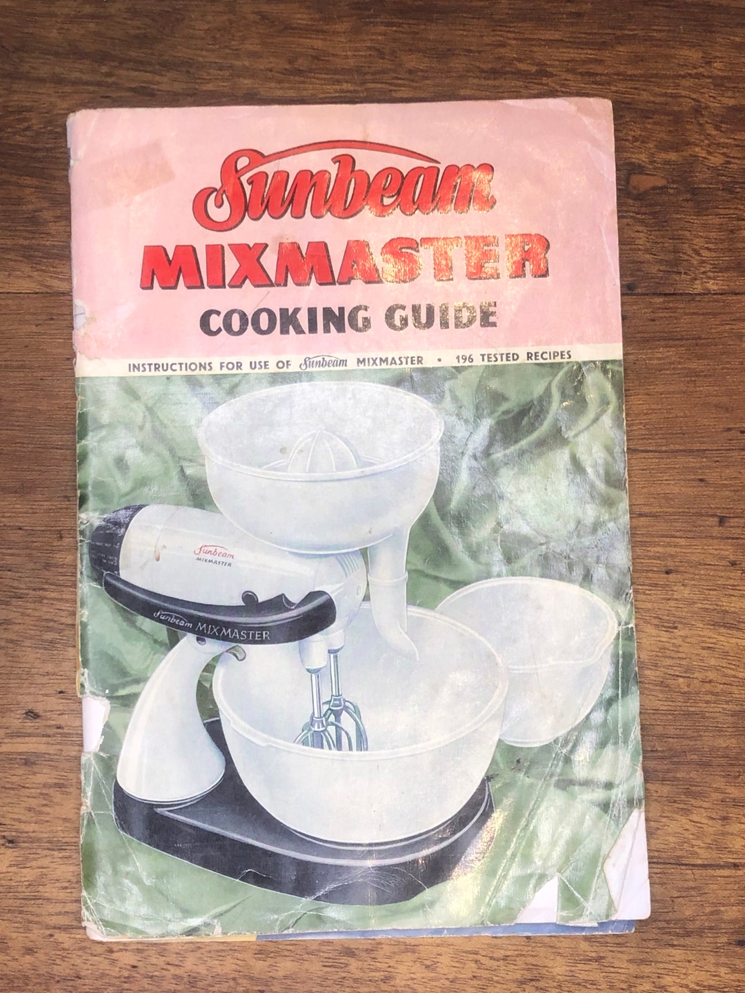 Sunbeam Mixmaster Cooking Guide Instruction Book With 196 Tested ...