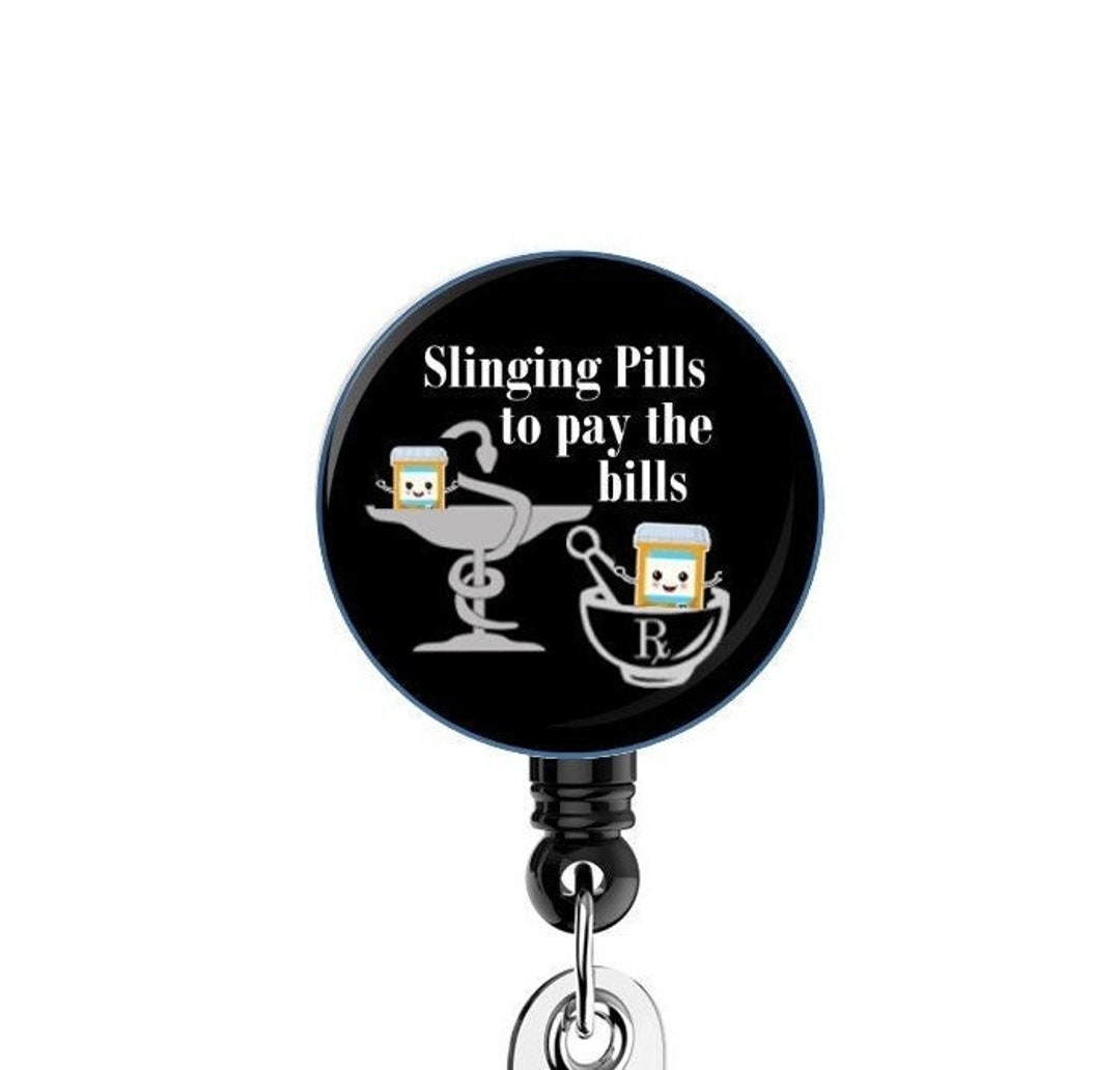Funny Pharmacy Slinging Pills to Pay the Bills Retractable Lanyard ...