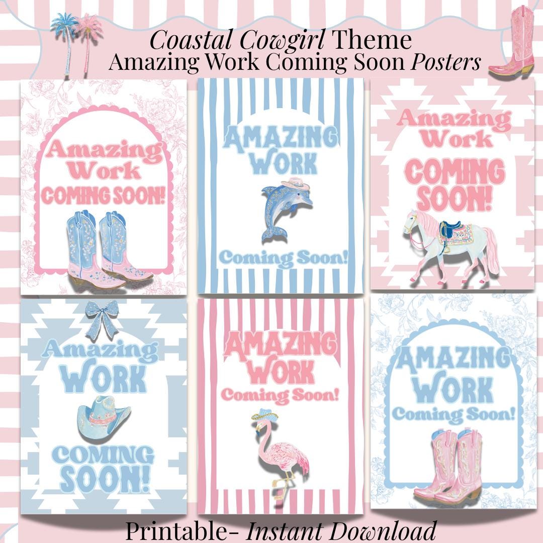 Amazing Work Coming Soon Posters Coastal Cowgirl Classroom Printable ...
