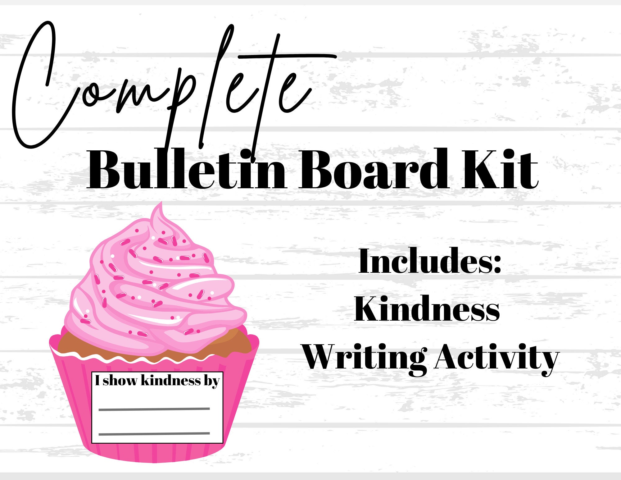 Kindness Cupcake Bulletin Board Kit Classroom Writing Activity ...