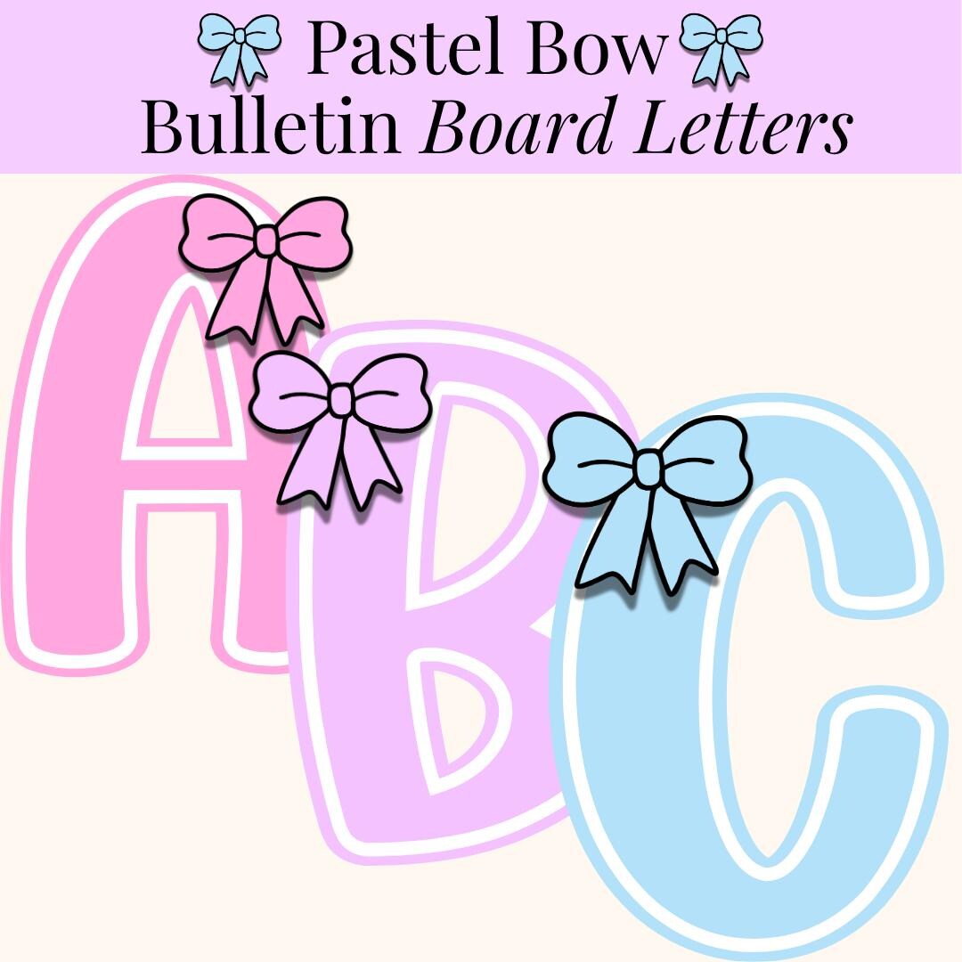 Pastel Bow Bulletin Board Letters: Printable Classroom Decor (PDF ...