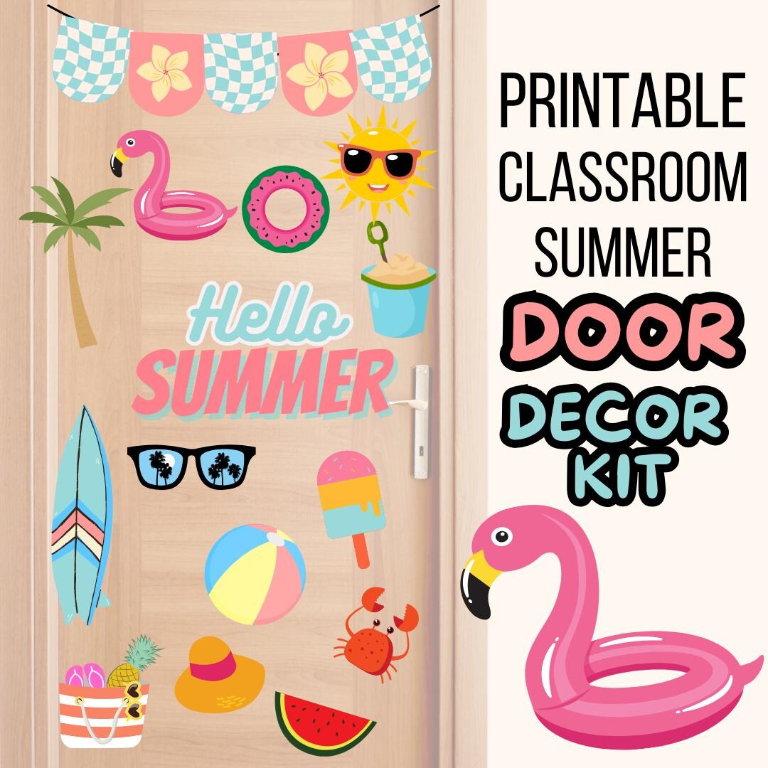 Summer Classroom Door Decor Kit Printable End of School Year Classroom ...