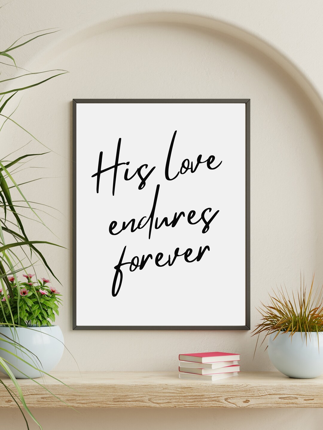 His Love Endures Forever Digital Print, Christian Wall Art, Printable ...